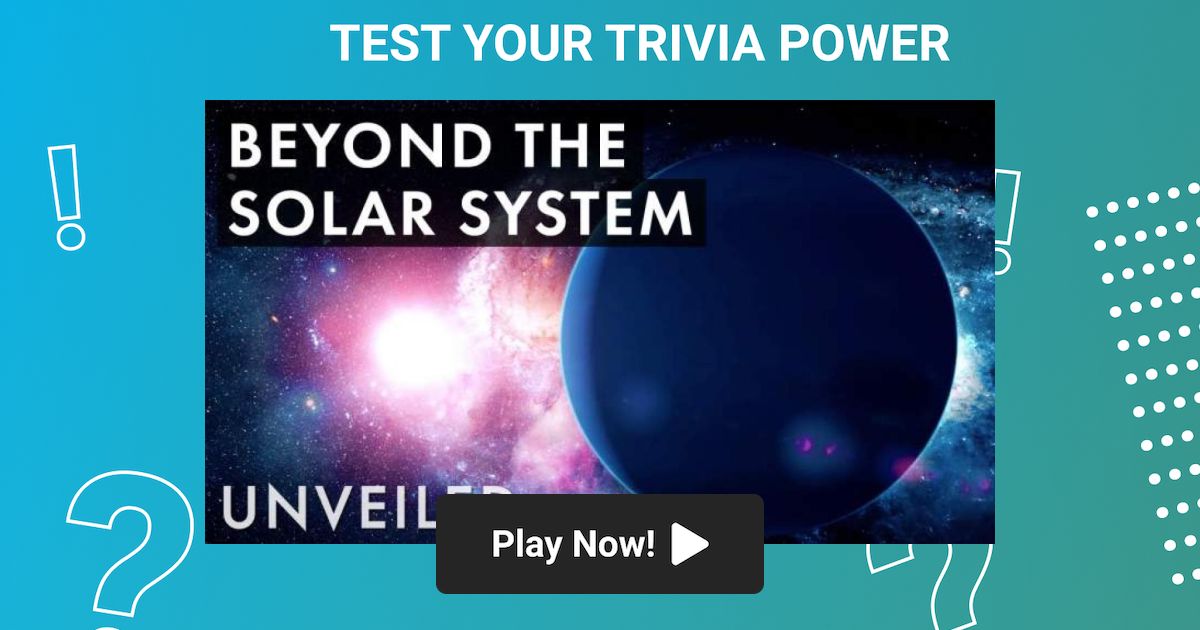 What If You Travelled Outside Of The Solar System? | Trivia on ...
