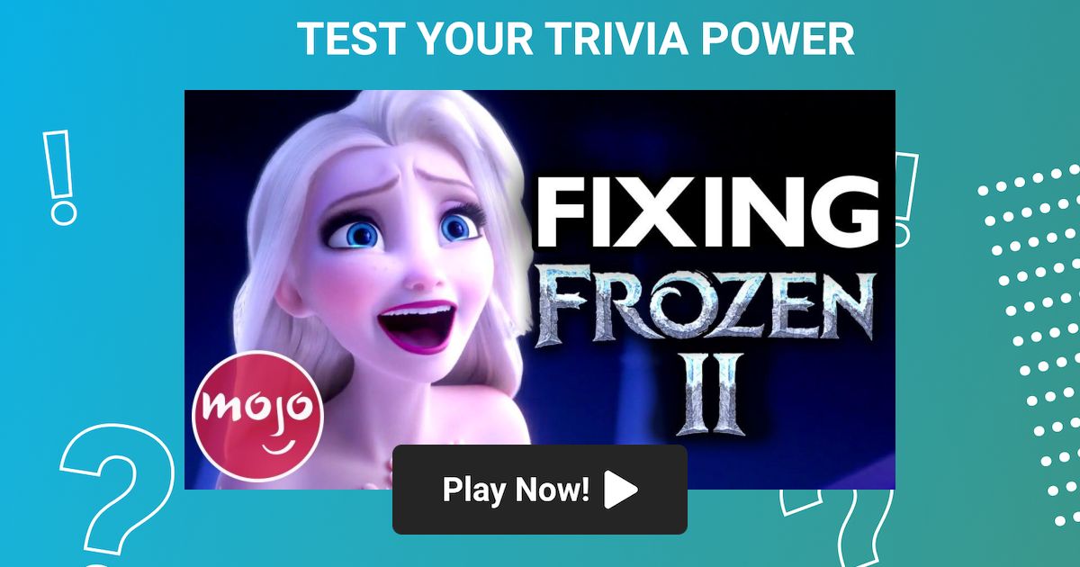Frozen 2 Trivia at Meagan Burlingame blog