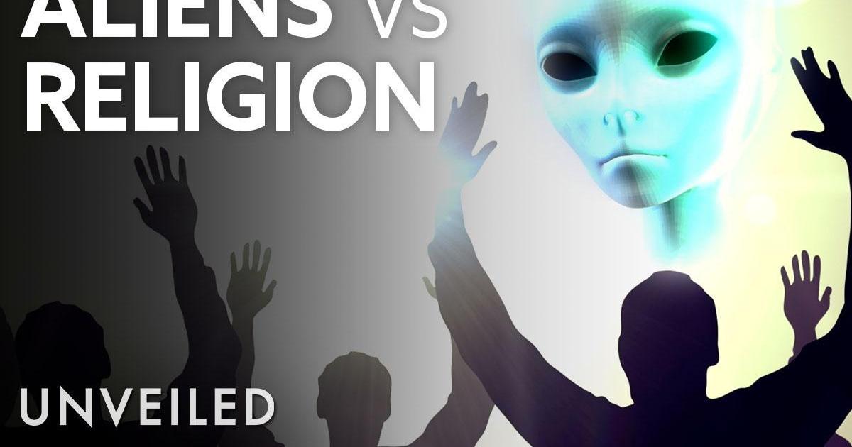 How Would Religion React to Proof of Intelligent Alien Life? | Unveiled ...